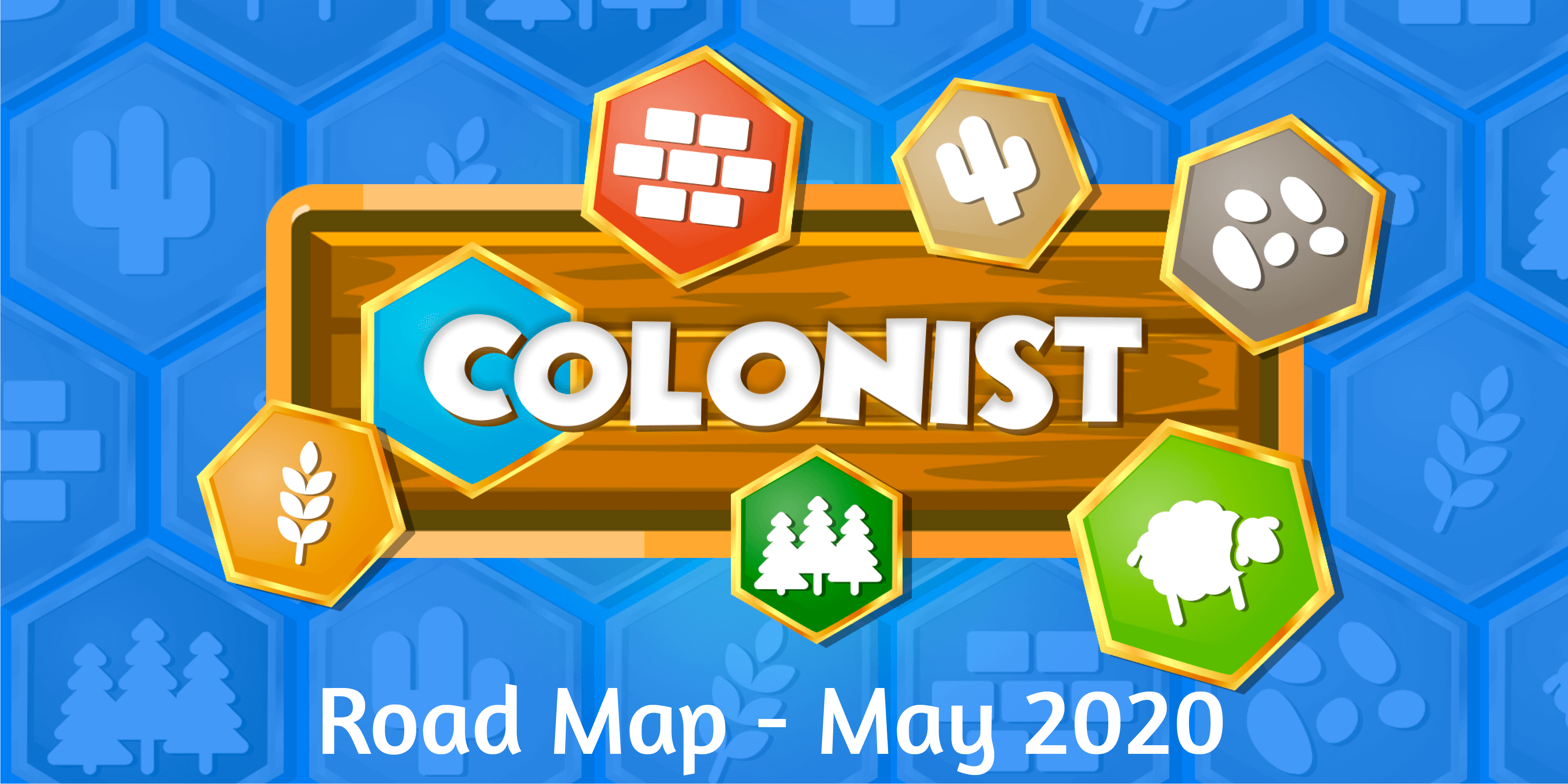 Updating the Colonist Road Map - May 2020